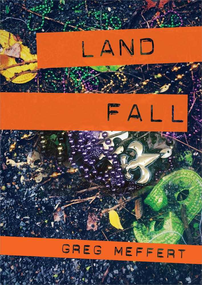 Book Review | Landfall by Greg Meffert | Bayou Brief